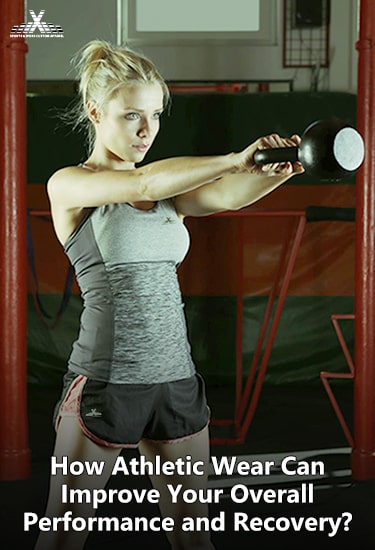 How Athletic Wear Can Improve Your Overall Performance And Recovery