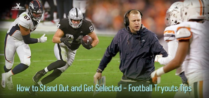 How to Stand Out and Get Selected - Football Tryouts Tips