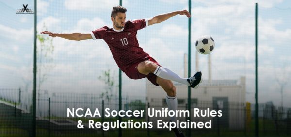 NCAA Soccer Uniform Rules & Regulations Explained