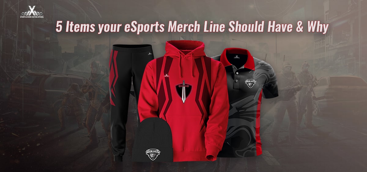 5 Items your eSports Merch Line Should Have & Why - blog.athleisurex.com