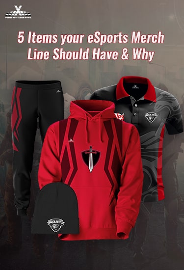 5 Items your eSports Merch Line Should Have & Why - blog.athleisurex.com