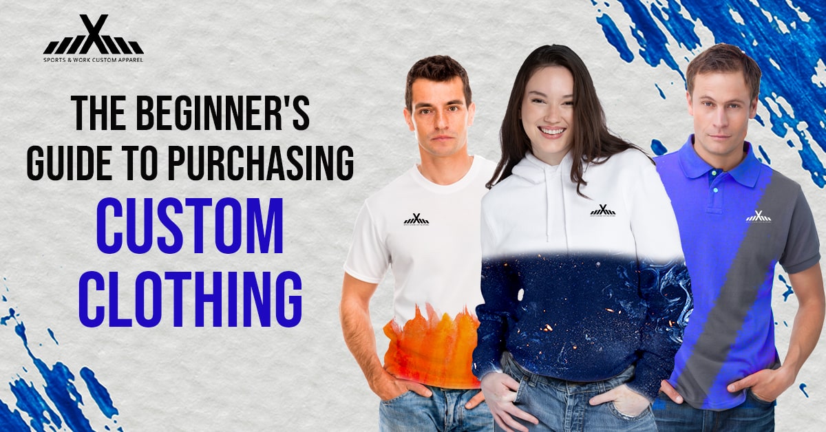 The Beginner's Guide to Purchasing Custom Clothing